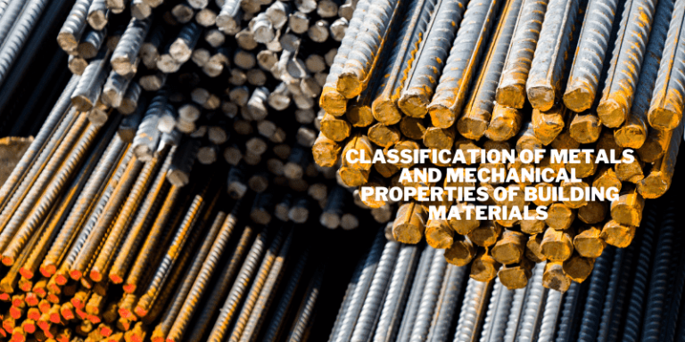 Classification Of Metals and Mechanical Properties Of Building ...